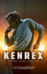 ACCLAIMED TRUE CRIME THRILLER “KENREX” TO HAVE AMERICAN PREMIERE THIS ...